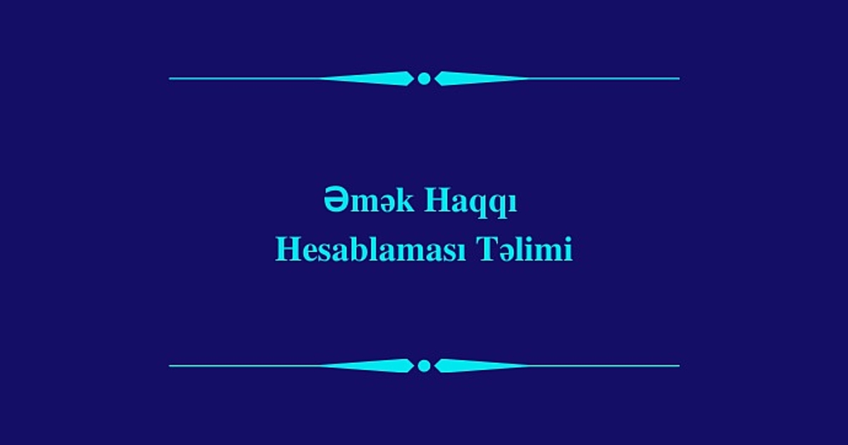 Əmək Haqqı Hesablaması (Payroll) Təlimi